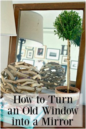 How to Turn an Old Window into a Mirror · Chatfield Court