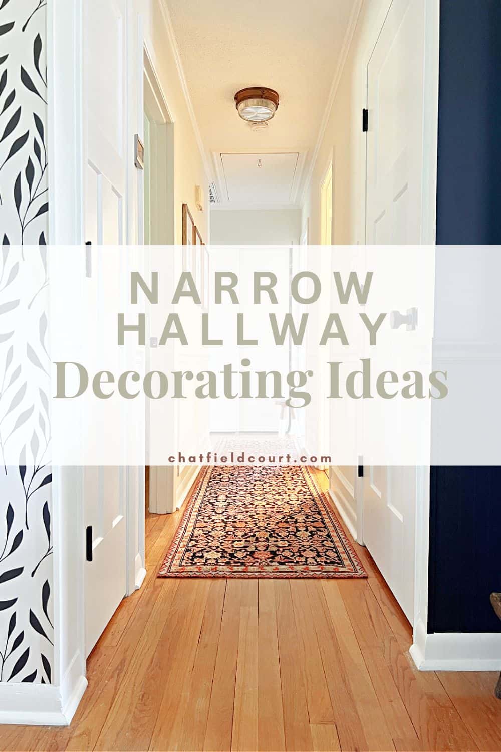 Decorating a Dark, Narrow Hallway · Chatfield Court